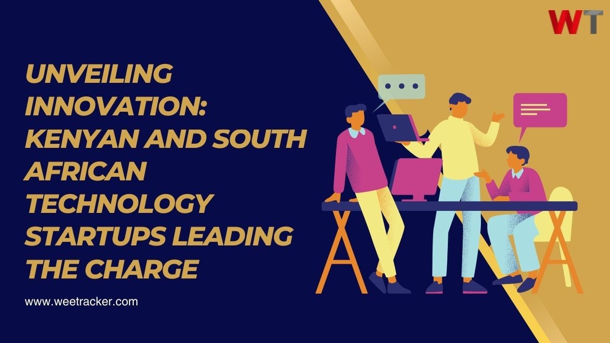 Unveiling Innovation: Kenyan and South African Tec..